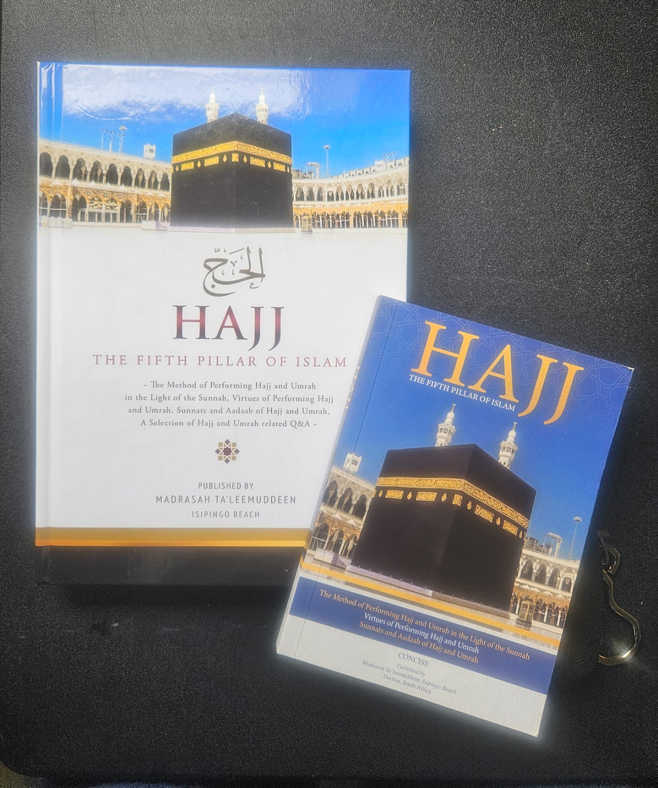 HAJJ The Fifth Pillar of Islam gepubliseer deur Madrasah Taleemuddeen ...
